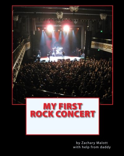 Amazon.com: My First Rock Concert: 9781451596465: Malott, Zachary ...