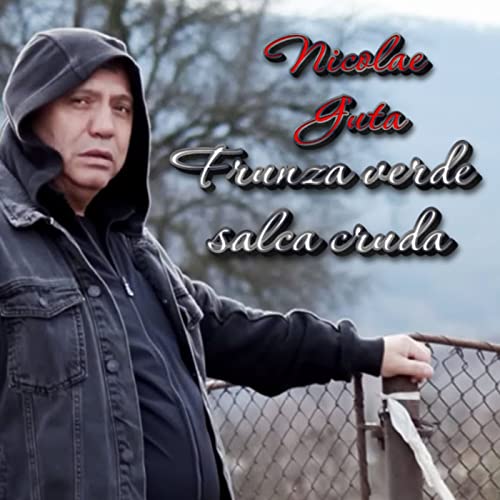 Amazon.com: Frunza verde salca cruda : Nicolae Guta: Digital Music