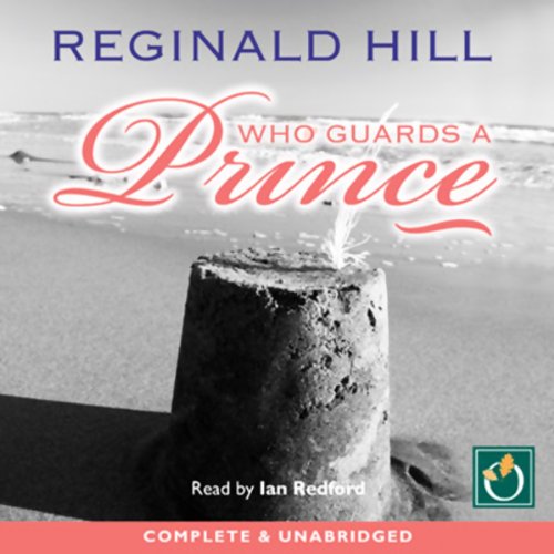 Who Guards a Prince (Audio Download): Ian Redford, Reginald Hill ...