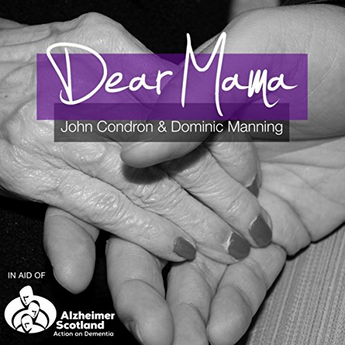 Amazon Musicでjohn condronのDear Mama (with Dominic Manning)を再生する