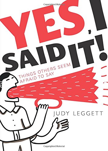 Yes, I Said It!: Judy Leggett: 9781618627391: Amazon.com: Books