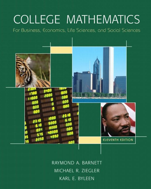 College Mathematics for Business, Economics, Life Sciences and Social ...