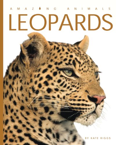 Amazing Animals: Leopards: Riggs, Kate: 9780898126952: Amazon.com: Books
