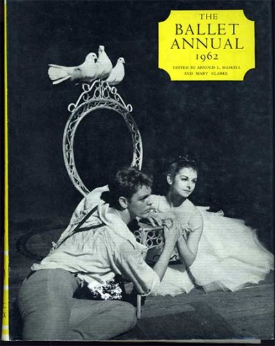 The Ballet Annual 1962 (Ballet Annuals): Amazon.co.uk: Arnold Haskell ...