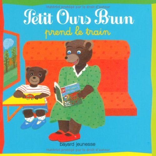 Amazon.com: Petit Ours Brun: Petit Ours Brun Prend Le Train (French ...