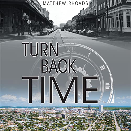 Amazon.com: Turn Back Time (Audible Audio Edition): Matthew Rhoads ...