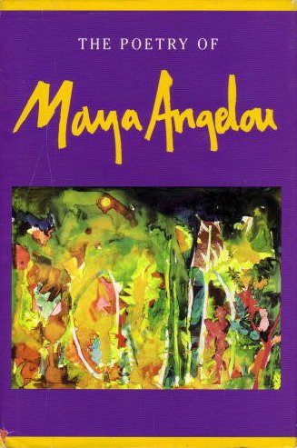 The Poetry of Maya Angelou: Angelou, Maya: Amazon.com: Books