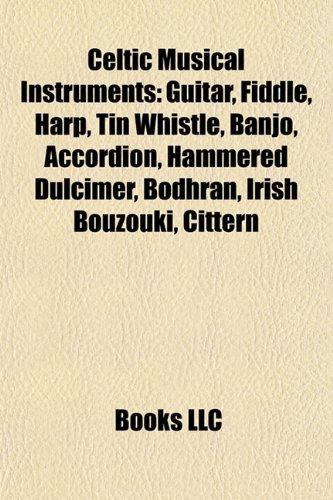 Celtic musical instruments: Guitar, Fiddle, Harp, Tin whistle, Banjo ...