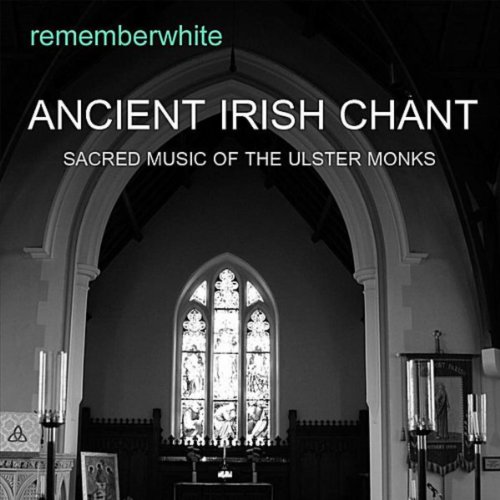 Play Ancient Irish Chant by Remember White on Amazon Music