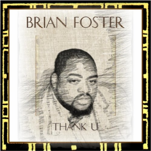 Amazon.com: Thank U : Brian Foster: Digital Music