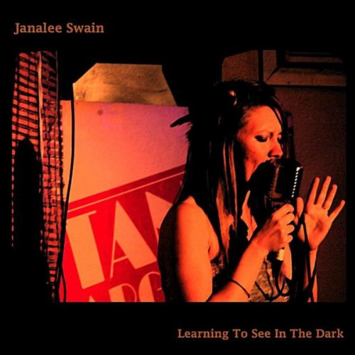 Amazon Music - Janalee SwainのLearning to See In the Dark - Amazon.co.jp