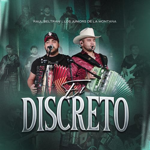 Play El Discreto by Raúl Beltran & Los Juniors de La Montaña on Amazon ...