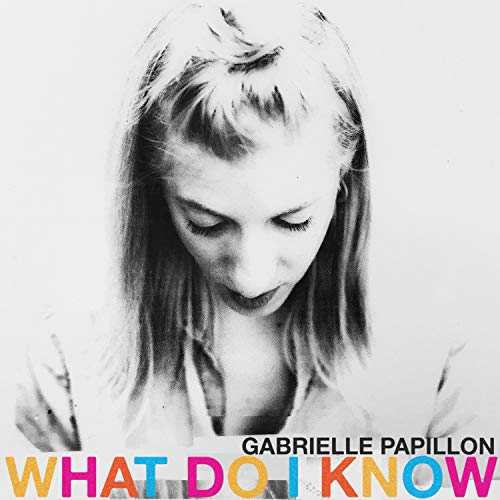 Amazon MusicでGabrielle PapillonのWhat Do I Knowを再生する