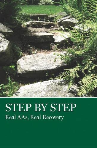 Step by Step: Real AAs, Real Recovery: Grapevine, AA: 9780933685888 ...
