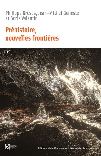 Amazon.fr - Préhistoire: Nouvelles frontières - Geneste, Jean-Michel ...