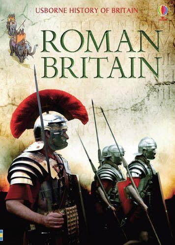 Roman Britain (Usborne History of Britain) : Wheatley, Abigail ...