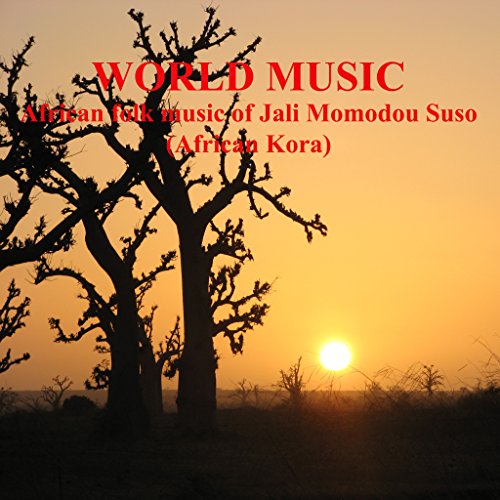 Amazon.com: World Music. African folk music of Jali Momodou Suso ...