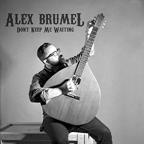 Amazon.com: Don't Keep Me Waiting : Alex Brumel: Digital Music