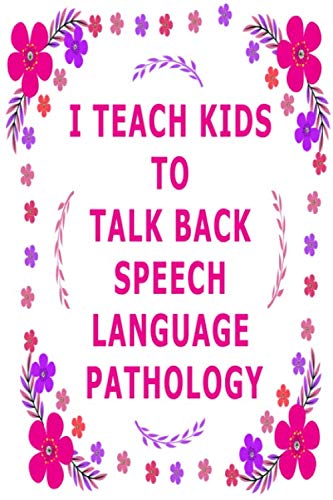 I Teach Kids To Talk Back Speech Language Pathology: Great Gift Idea ...