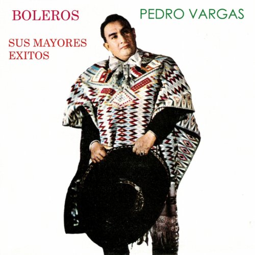 Sus Mayores Éxitos by Pedro Vargas on Amazon Music - Amazon.co.uk