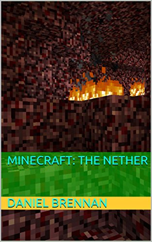 Amazon.co.jp: Minecraft: The Nether (Minecraft: How to do Certain ...