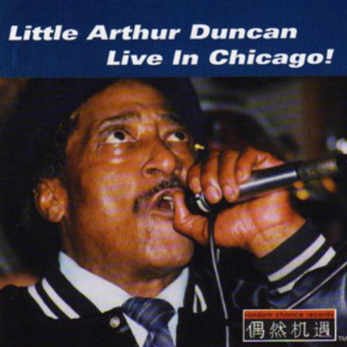 Play Live In Chicago by Little Arthur Duncan on Amazon Music