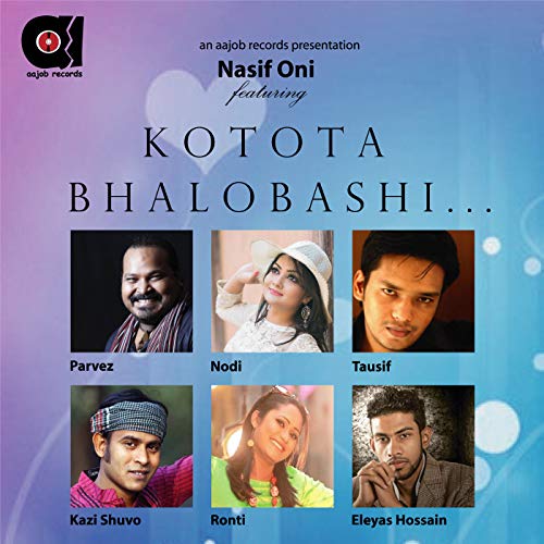 Play Kotota Bhalobashi by Nasif Oni on Amazon Music