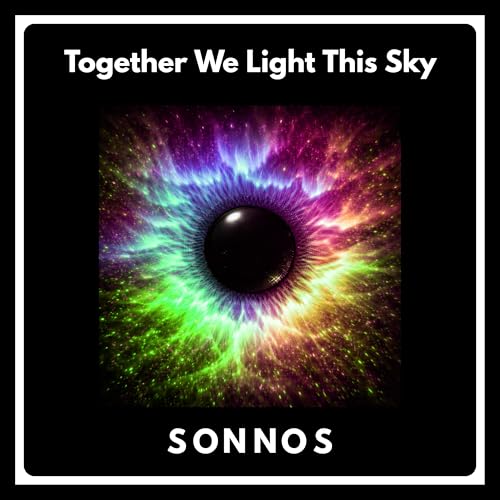 Together We Light This Sky by SONNOS Music on Amazon Music Unlimited