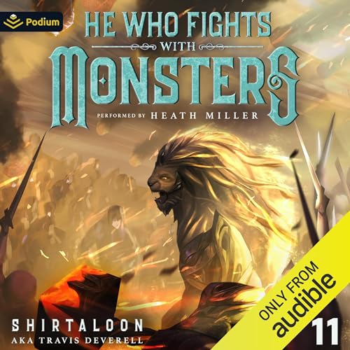 He Who Fights with Monsters 11: A LitRPG Adventure: He Who Fights with Monsters, Book 11 ...