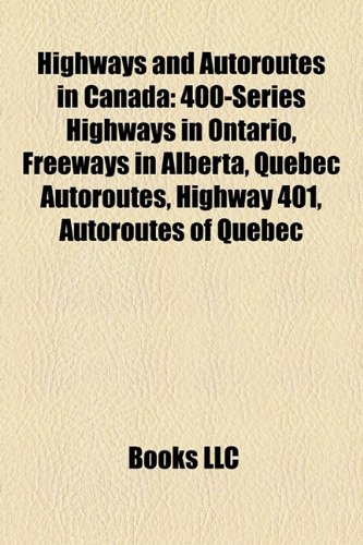Amazon.co.jp: Highways and Autoroutes in Canada: 400-Series Highways in ...