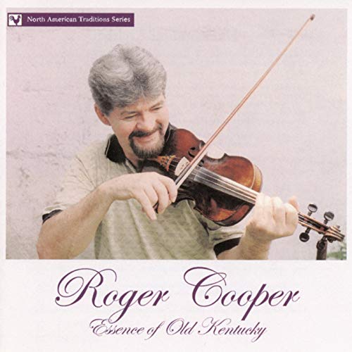 Amazon.com: Essence Of Old Kentucky : Roger Cooper: Digital Music