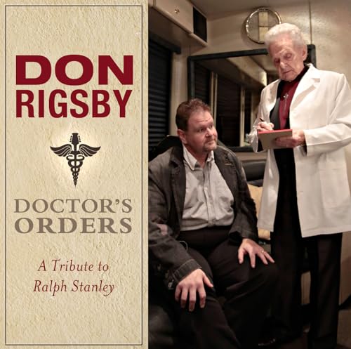 Amazon.com: Doctor's Orders: A Tribute to Ralph Stanley : Don Rigsby ...