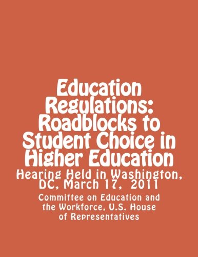 Education Regulations: Roadblocks to Student Choice in Higher Education ...