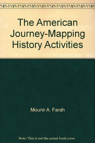 The American Journey-Mapping History Activities: Mounir A. Farah ...