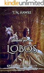 Reclamada por su Alfa: (Erótica Paranormal) (Los Lobos de Green Valley nº 1) eBook : Hawke, T. N ...