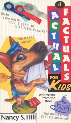 Actual Factuals for Kids #1 (Actual Factuals #1): Hill, Nancy S ...