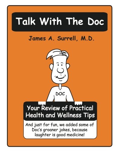 Talk With The Doc: Your Review of Practical Health and Wellness Tips ...