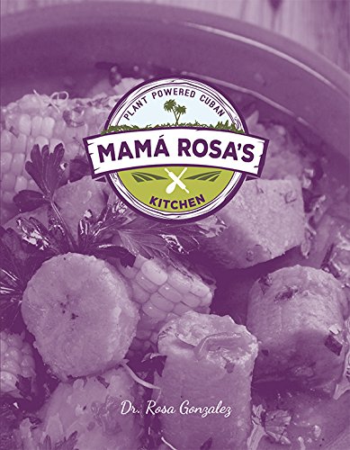 Mamá Rosa’s Kitchen – Plant Powered Cuban Kitchen: Amazon.co.uk: Dr ...