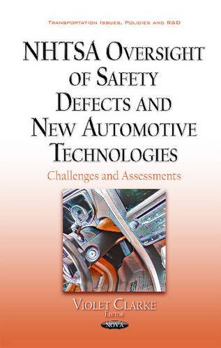 Nhtsa Oversight of Safety Defects and New Automotive Technologies ...