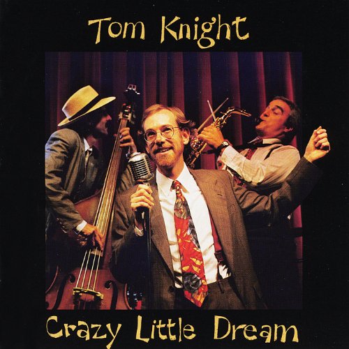 Play Crazy Little Dream by Tom Knight on Amazon Music