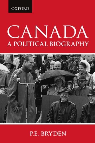 Canada: A Political Biography: Bryden, P. E., Hayday, Matthew ...