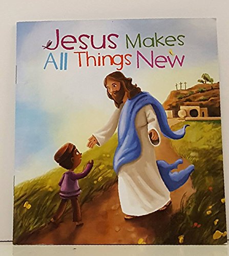Jesus Makes All Things New: Tim Wesemann, Dawn Beacon: 9781940088242 ...