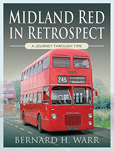 Midland Red in Retrospect: A Journey Through Time (English Edition ...