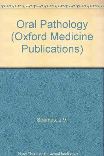 Oral Pathology (Oxford Medical Publications): 9780192613431: Medicine ...