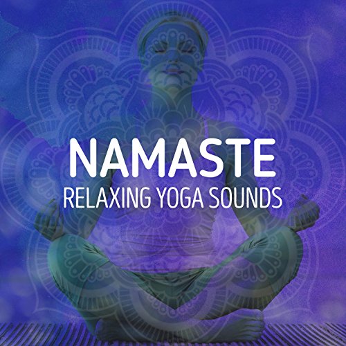 Amazon.com: Namaste: Relaxing Yoga Sounds : Namaste: Digital Music