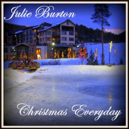 Amazon Music Unlimited - Julie Burton 『Christmas Everyday』