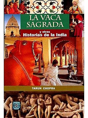 Amazon.com: La Vaca Sagrada - Y Otras Historias De La India (Spanish) Spanish Tarun Chopra ...