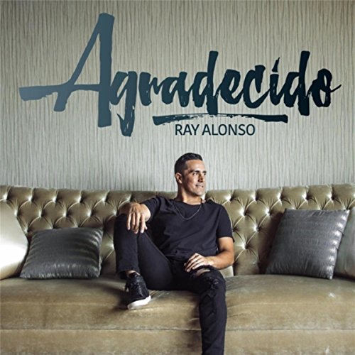 Play Agradecido by Ray Alonso on Amazon Music