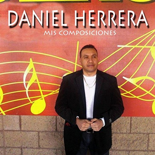 Amazon Music - Daniel HerreraのMis Composiciones - Amazon.co.jp