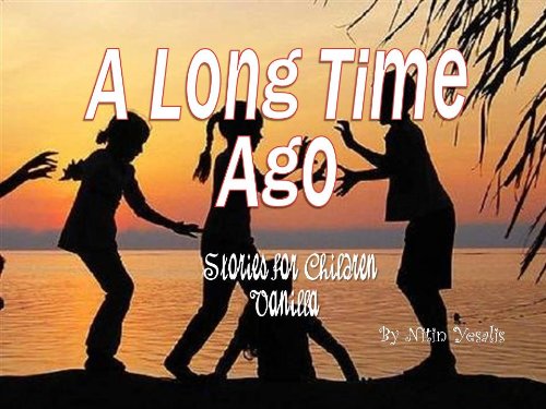 A Long Time Ago "Vanilla" (Stories for Children Book 1) - Kindle ...